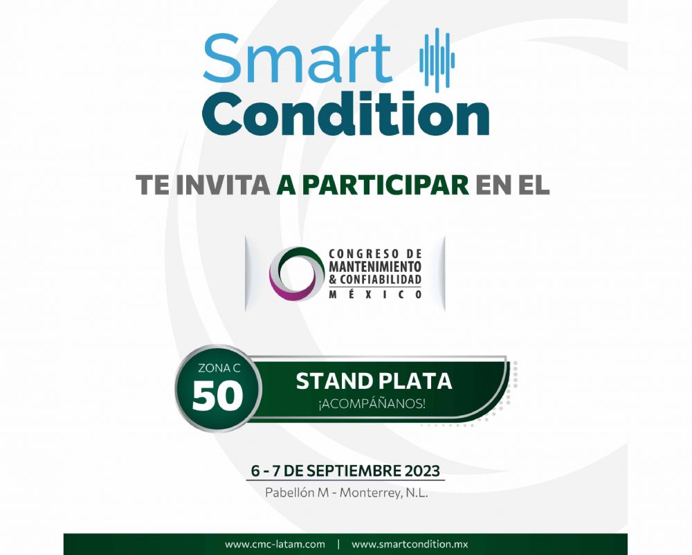 Asiste al Congreso de Mantenimiento y Confiabilidad 2023 – Smart Condition